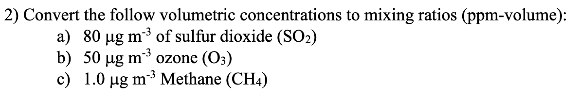 Solved 2) Convert the follow volumetric concentrations to | Chegg.com