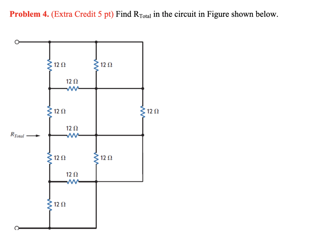 Solved Problem 4. (Extra Credit 5pt ) Find RTotal in the | Chegg.com