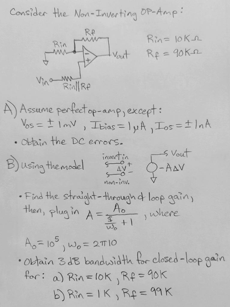 Solved Consider the Non-Inverting OP-Amp: Rin =10 KΩRf=90 KΩ | Chegg.com