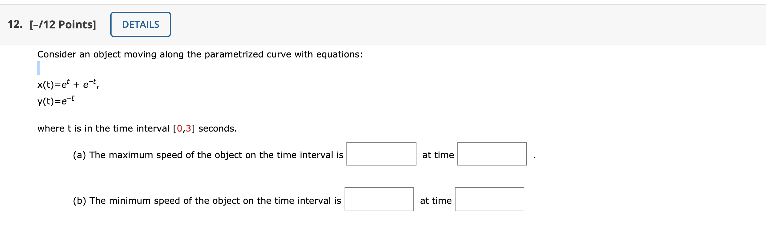 Solved Consider An Object Moving Along The Parametrized