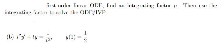 Solved first-order linear ODE, find an integrating factor . | Chegg.com