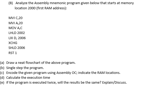 Solved (B) Analyze the Assembly mnemonic program given below | Chegg.com