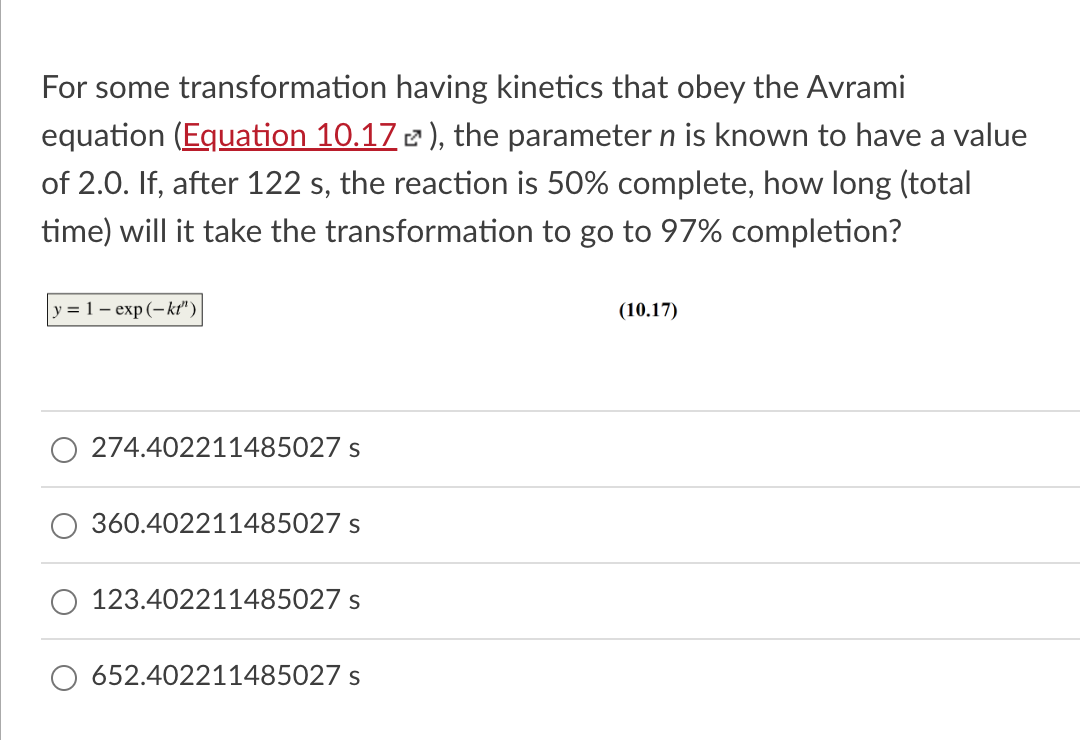 Solved For some transformation having kinetics that obey the | Chegg.com