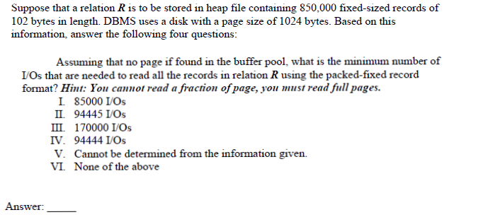 Solved Suppose that a relation R is to be stored in heap | Chegg.com