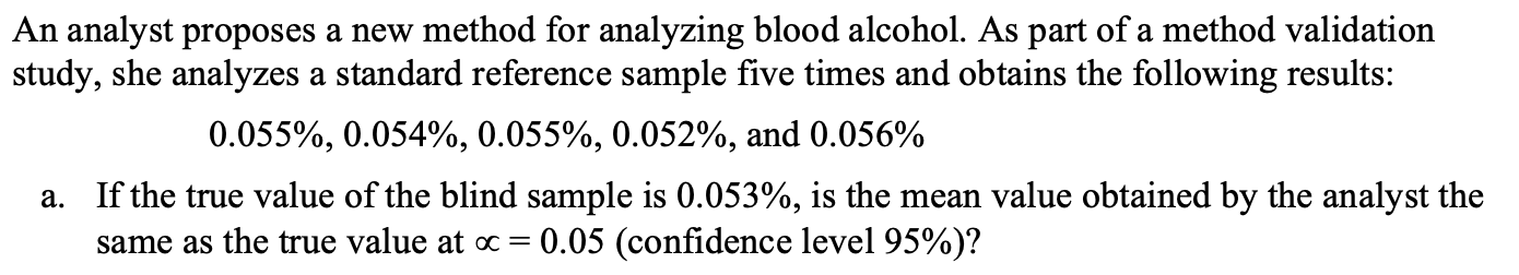 Solved An analyst proposes a new method for analyzing blood | Chegg.com