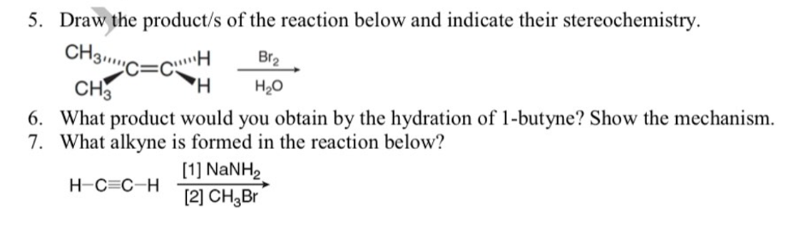 Solved CH3....C=CH"H CH3 5. Draw the product/s of the | Chegg.com