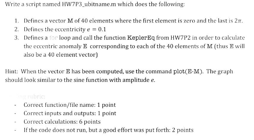 Write a script named HW7P3_ubitname.m which does the | Chegg.com