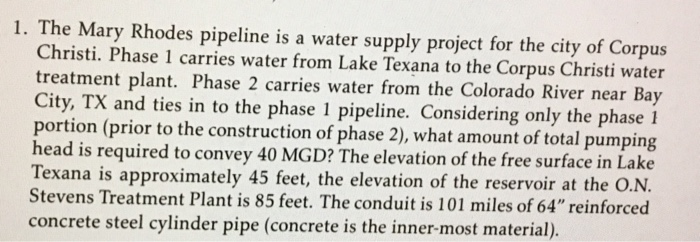 Solved 1. The Mary Rhodes pipeline is a water supply project | Chegg.com