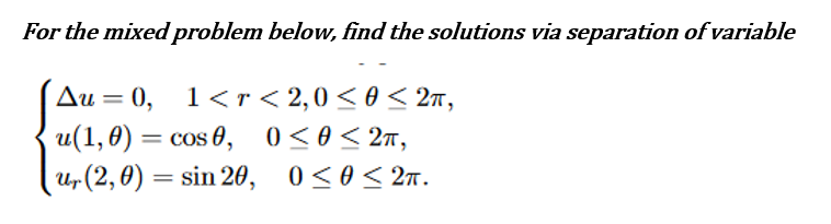 Solved For the mixed problem below, find the solutions via | Chegg.com