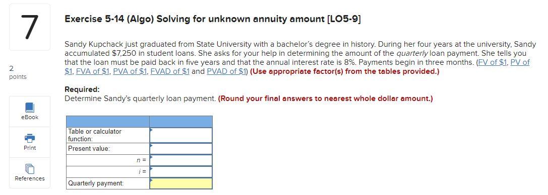 Solved Exercise 5-14 (Algo) Solving for unknown annuity | Chegg.com