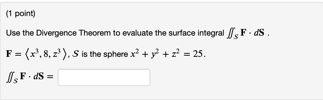 Solved Use the Divergence Theorem to evaluate the | Chegg.com