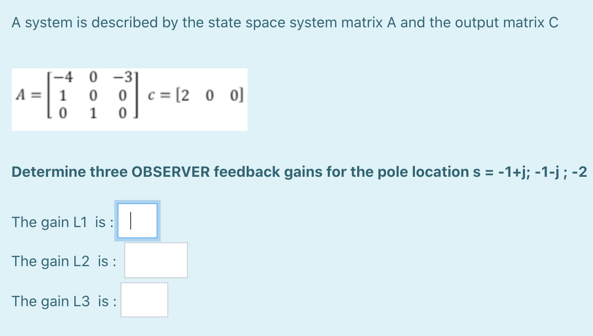 Solved A system is described by the state space system | Chegg.com