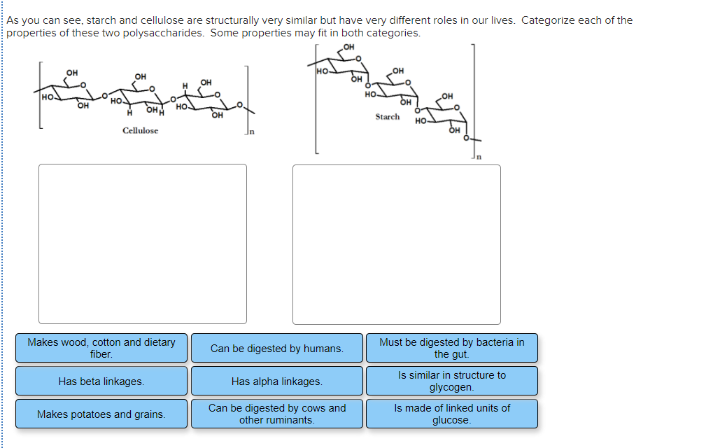 Solved As you can see, starch and cellulose are structurally | Chegg.com