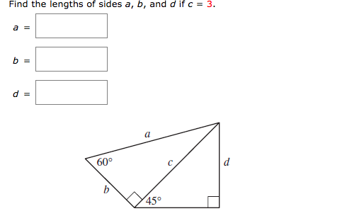 Solved Find the lengths of sides a, b, and d if c 3 60° fs | Chegg.com