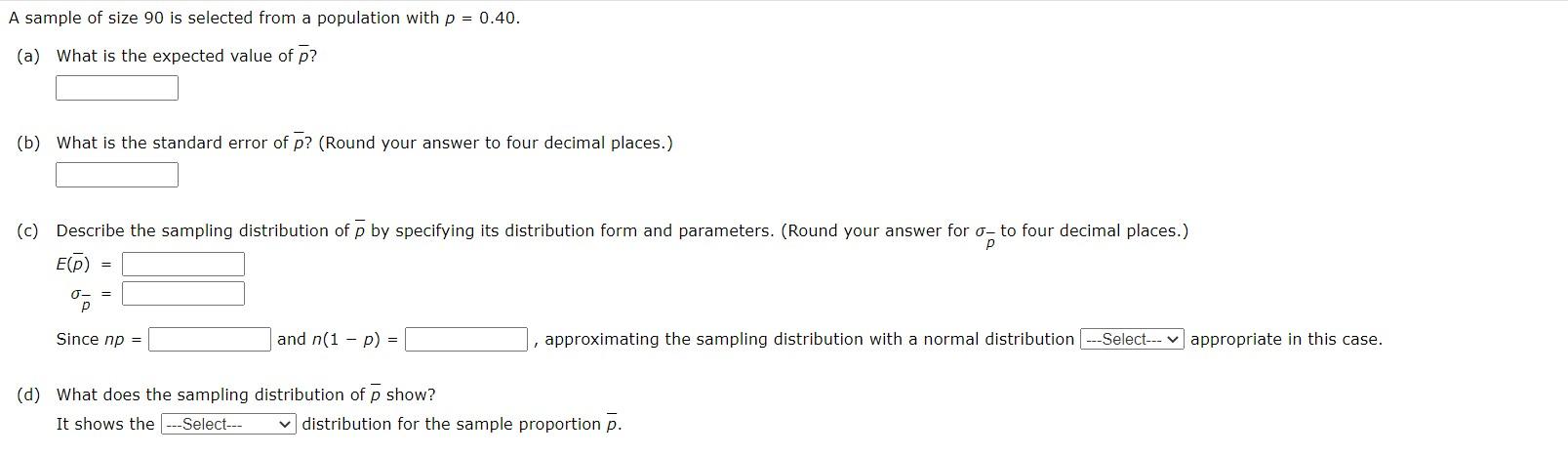 Solved A sample of size 90 is selected from a population | Chegg.com