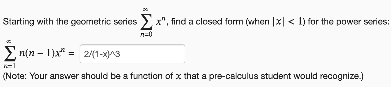 Solved Starting with the geometric series ∑n=0∞xn, ﻿find a | Chegg.com