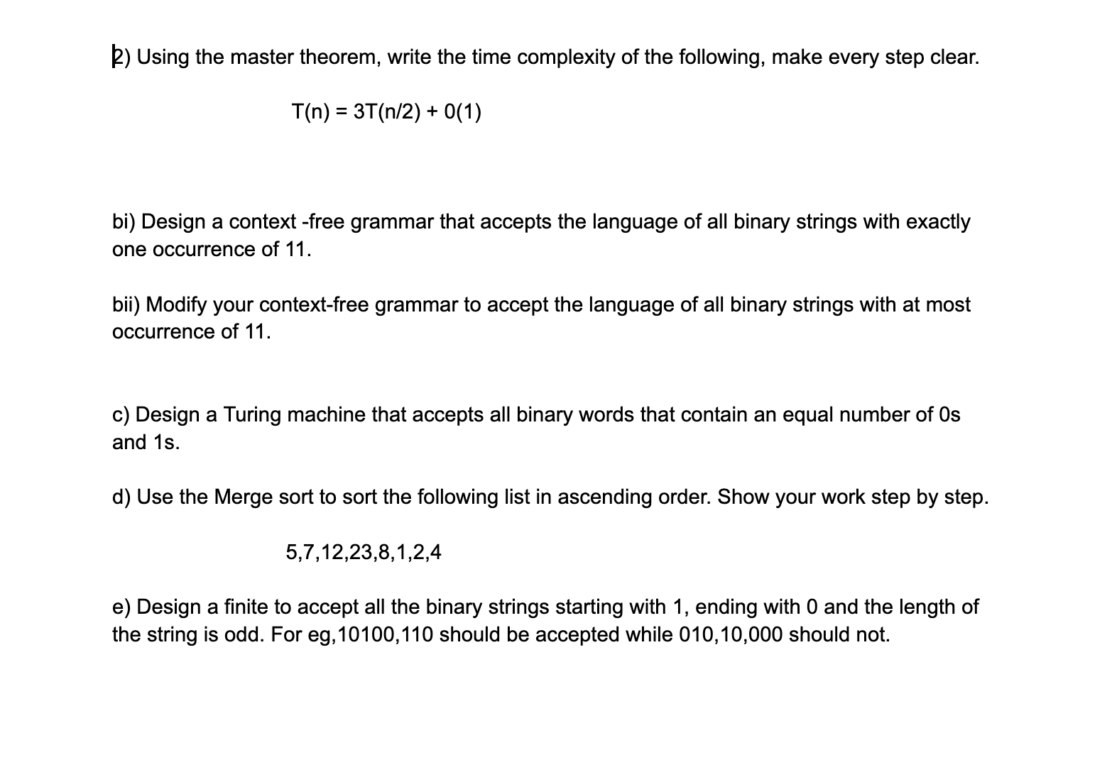 Solved 2) Using the master theorem, write the time | Chegg.com
