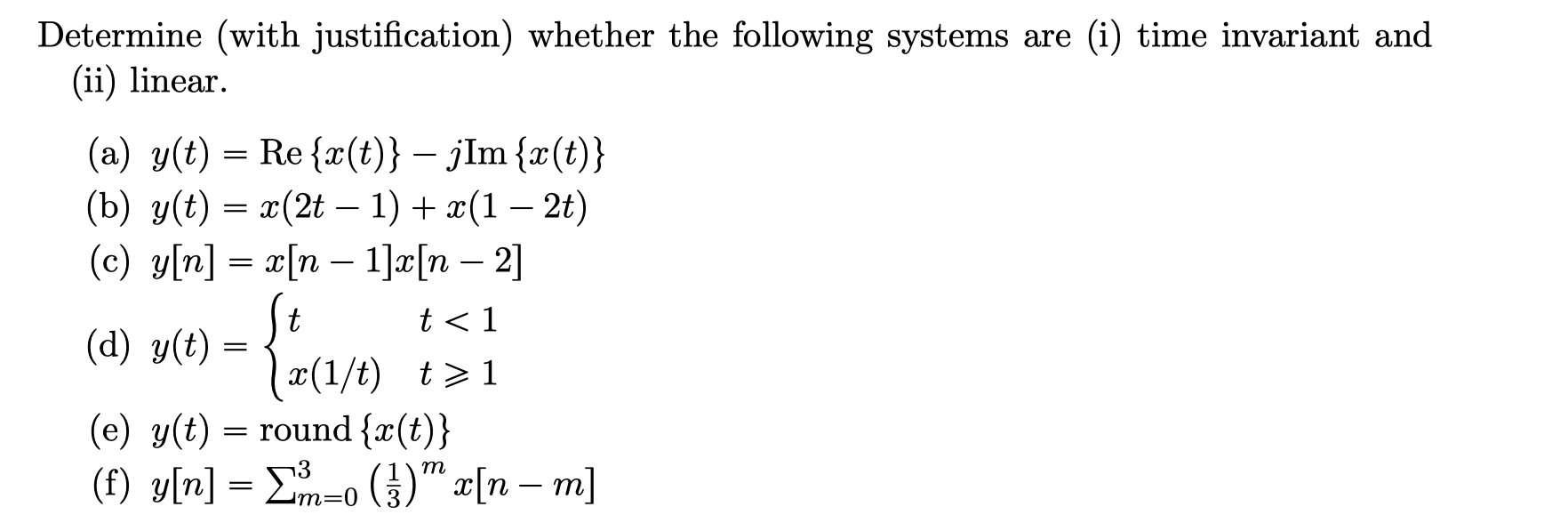 Solved Determine (with justification) whether the following | Chegg.com