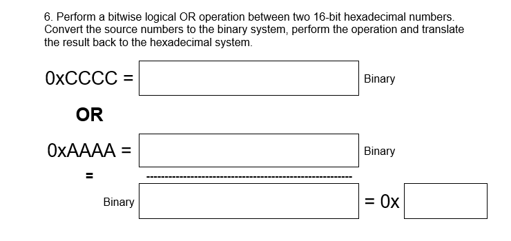 Solved 6. Perform a bitwise logical OR operation between two | Chegg.com