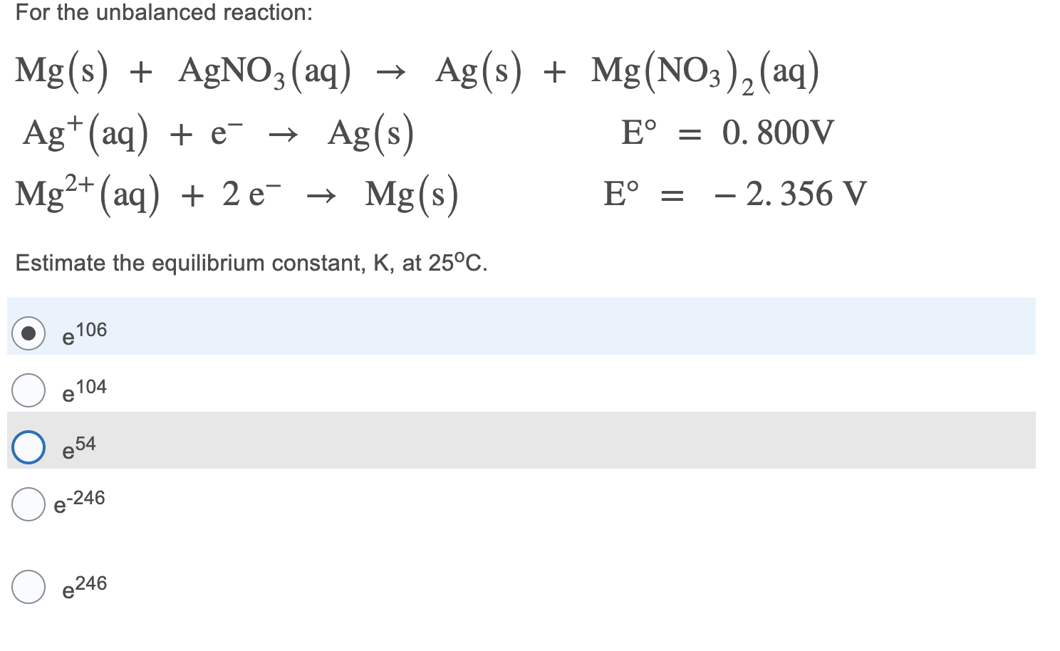 Solved For the unbalanced reaction: Mg(s) + AgNO3(aq) + | Chegg.com