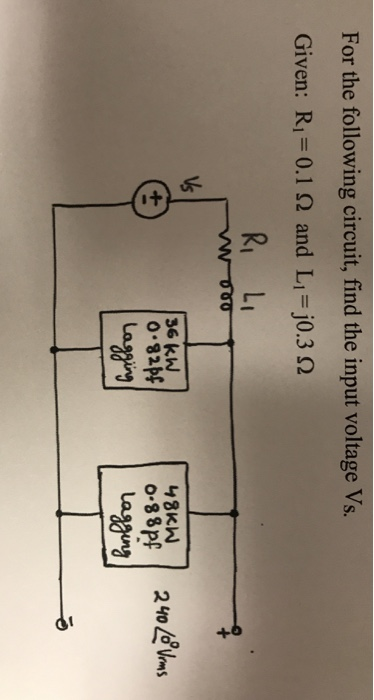 Solved For the following circuit, find the input voltage Vs. | Chegg.com