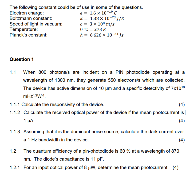Solved Question 1 1.1 When 800 photons/s are incident on a | Chegg.com