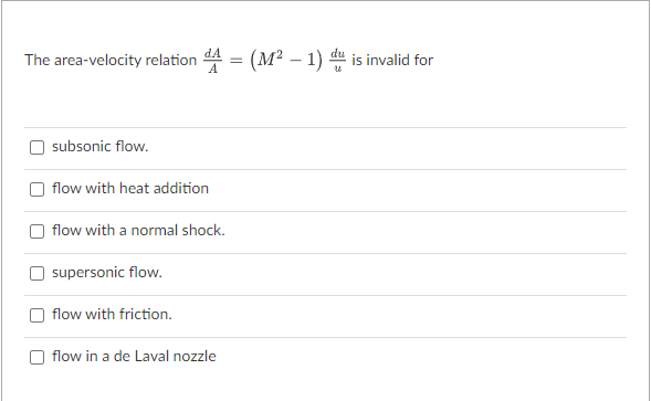 Solved The area-velocity relation 1A = (M2 – 1) d' is | Chegg.com