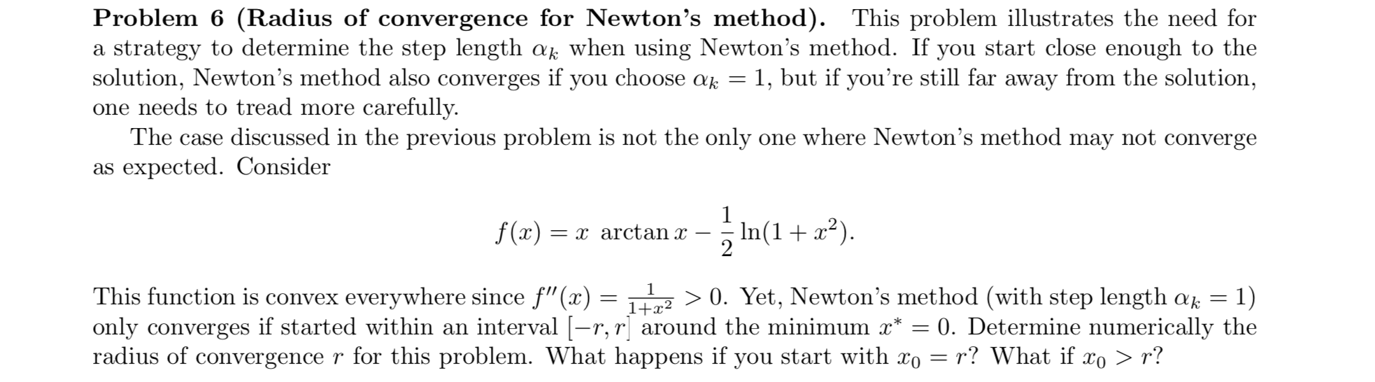 Solved Problem 6 (Radius of convergence for Newton's | Chegg.com