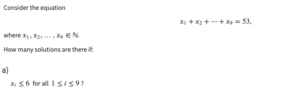 Solved Consider the equation X1 + X2 + ... + X9 = 53, where | Chegg.com