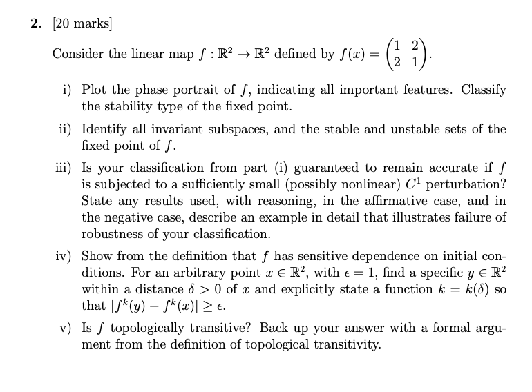 2. [20 marks ] Consider the linear map f:R2→R2 | Chegg.com