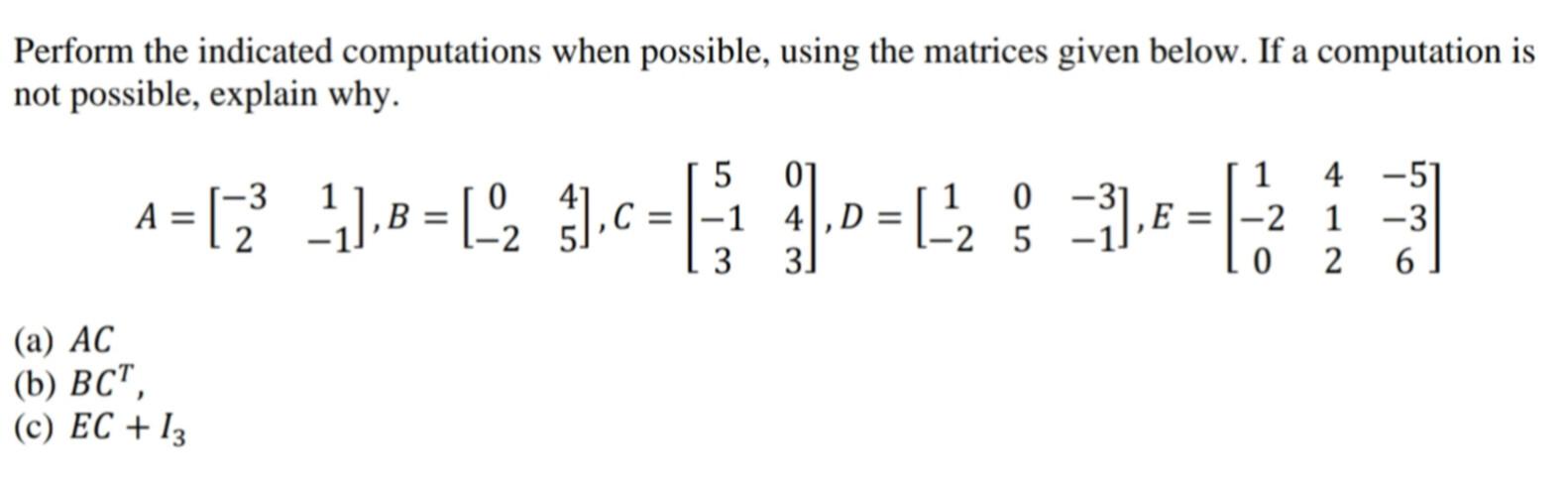 Solved Perform the indicated computations when possible, | Chegg.com