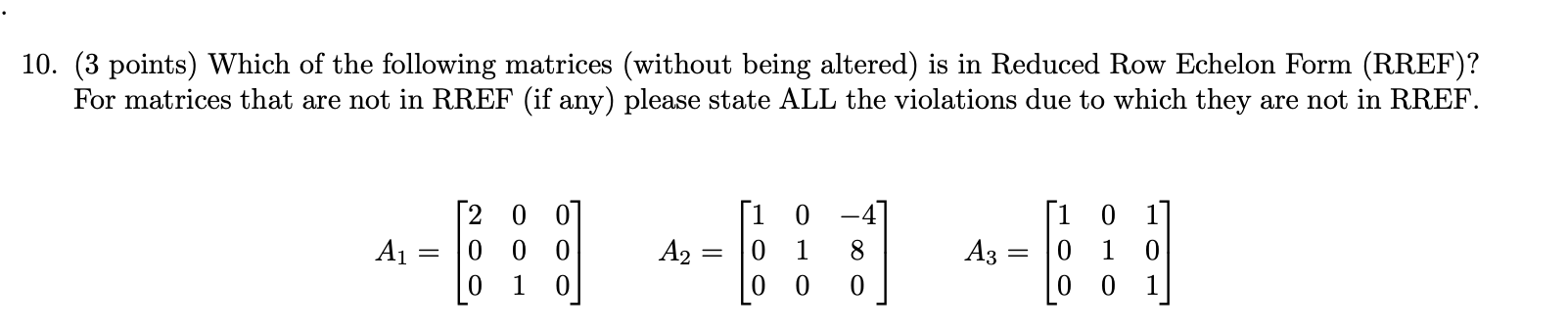 Solved 0. (3 points) Which of the following matrices | Chegg.com