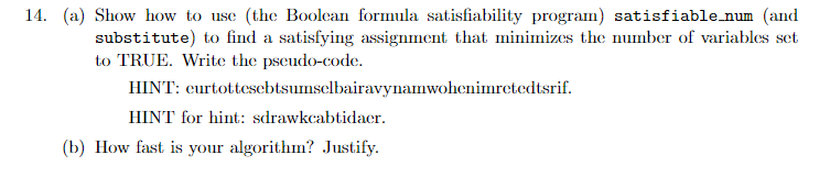 Solved 5 Finding Satisfying Assignments Your manager calls | Chegg.com