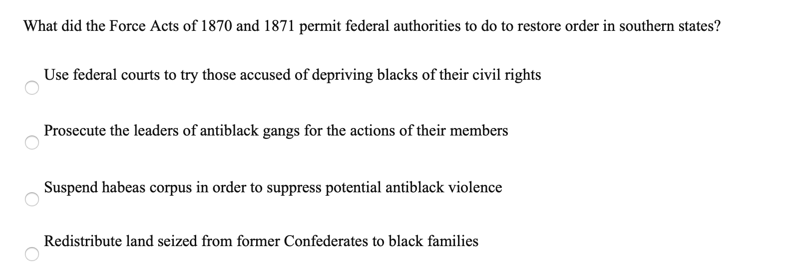 Solved What did the Force Acts of 1870 and 1871 permit | Chegg.com