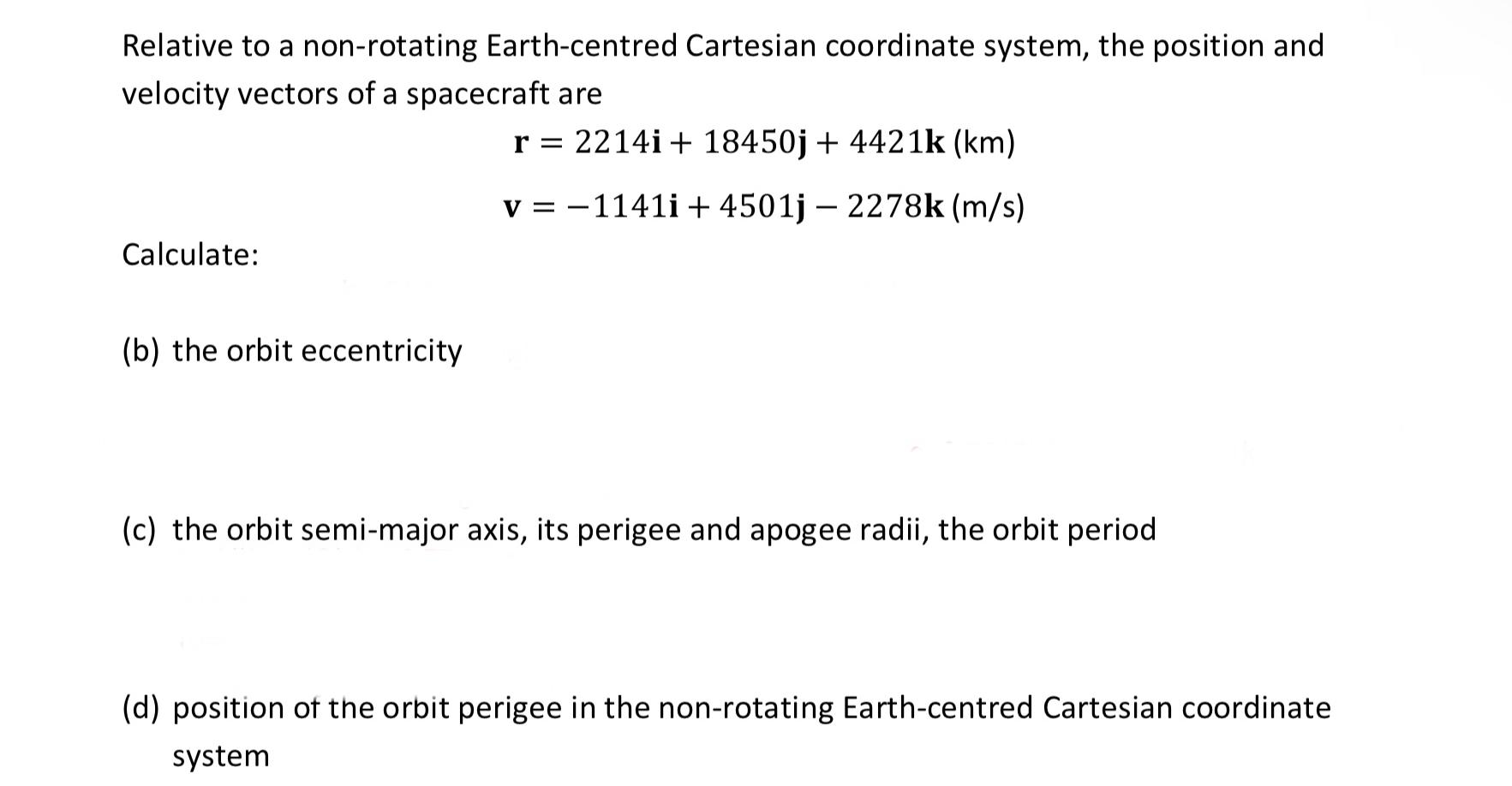 Solved Relative to a non-rotating Earth-centred Cartesian | Chegg.com