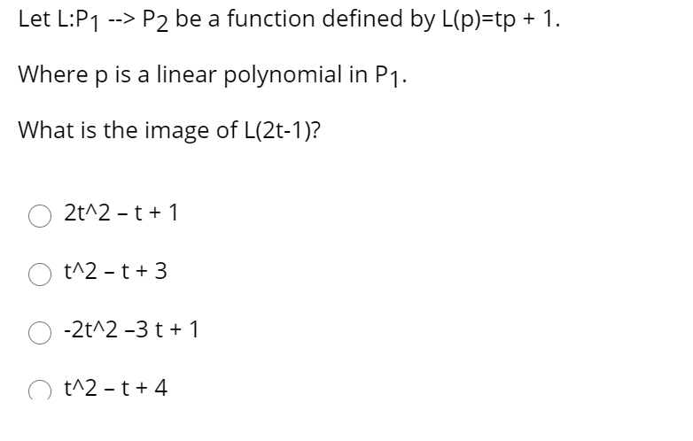 Solved Let L:P1 --> P2 be a function defined by L(p)=tp + 1. | Chegg.com
