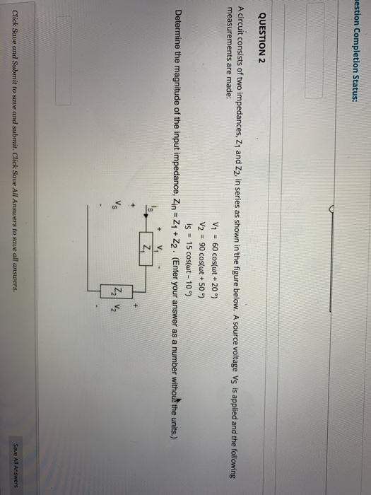 Solved estion Completion Status: QUESTION 2 A circuit | Chegg.com