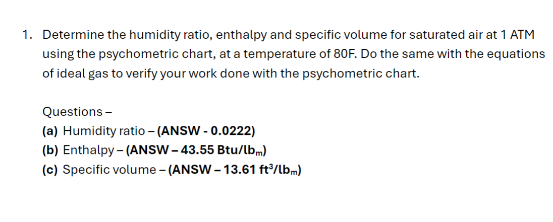 Solved Determine the humidity ratio, enthalpy and specific | Chegg.com