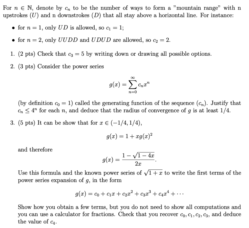 Solved For n E N, denote by Cn to be the number of ways to | Chegg.com