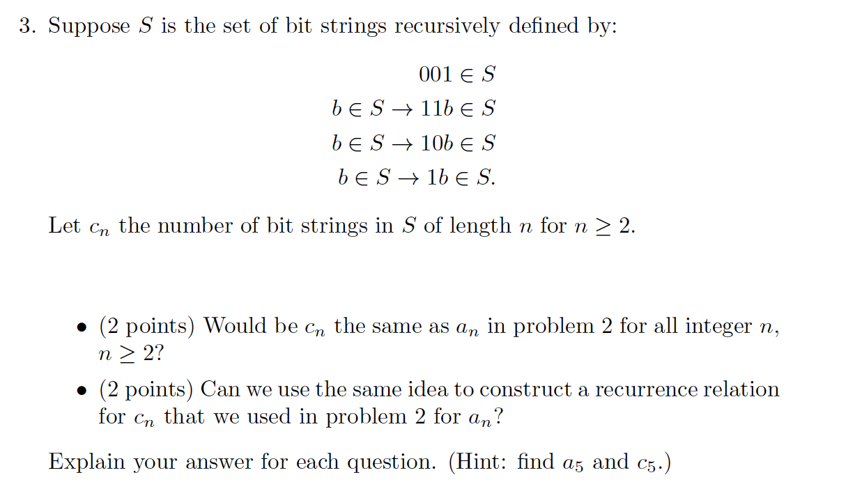 Solved 3. Suppose S is the set of bit strings recursively | Chegg.com