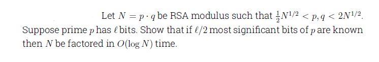 Solved Let N = p.q be RSA modulus such that N1/2 9