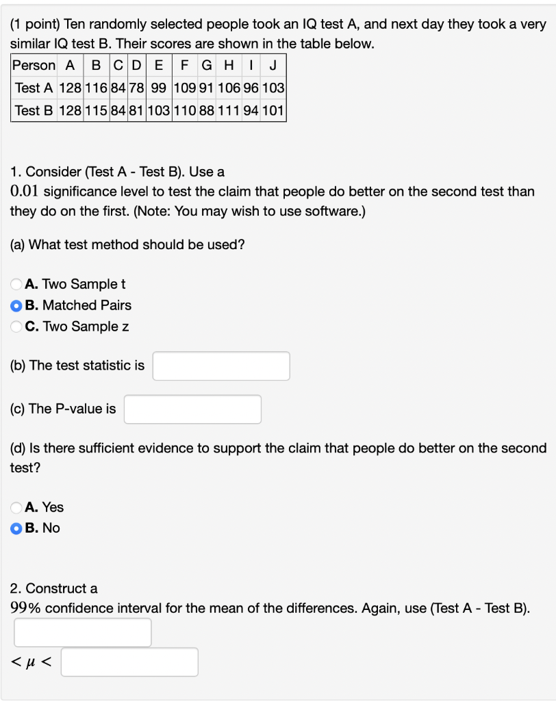 [Solved]: (1 point) Ten randomly selected people took an