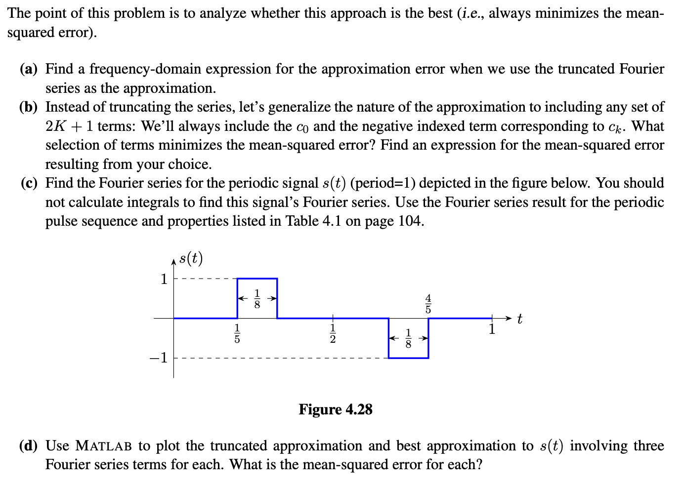 4.4 Approximating Periodic Signals Often, we want to | Chegg.com