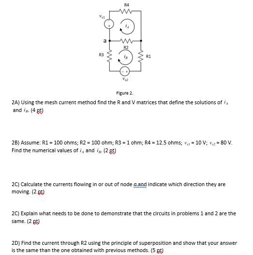 Solved R4 V. a R2 R3 R1 V.2 Figure 2. 2A) Using the mesh | Chegg.com