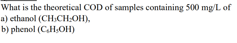Solved What is the theoretical COD of samples containing | Chegg.com