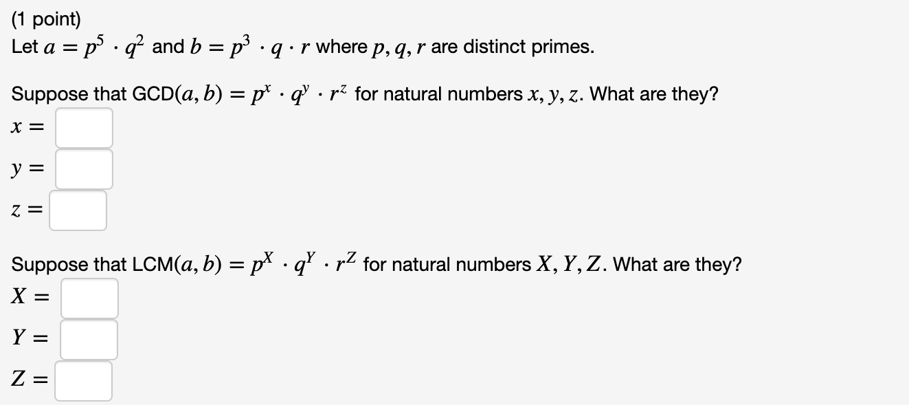 Solved Let a=p5⋅q2 and b=p3⋅q⋅r where p,q,r are distinct | Chegg.com