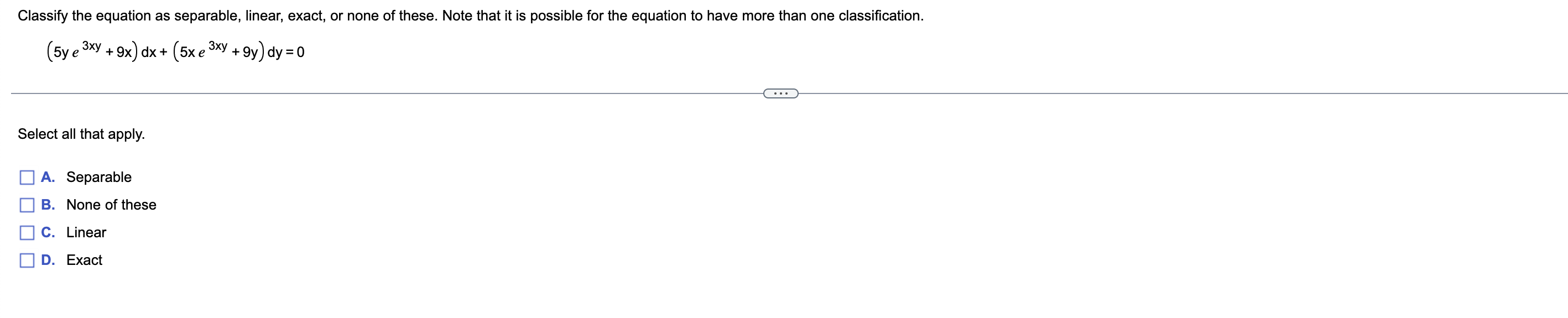 Solved Classify The Equation As Separable Linear Exact Or