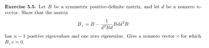 Solved Let B be a symmetric positive definite matrix, and | Chegg.com