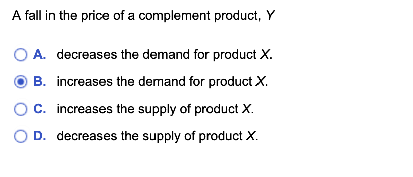 Solved A fall in the price of a complement product, Y A. | Chegg.com