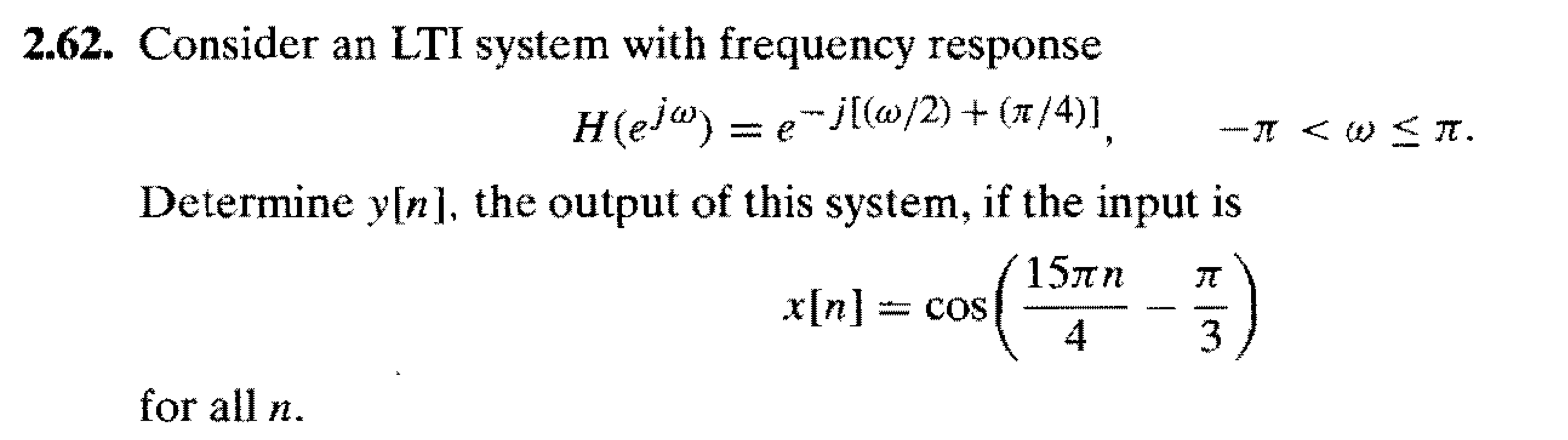 Solved 2.62. ﻿Consider an LTI system with frequency | Chegg.com